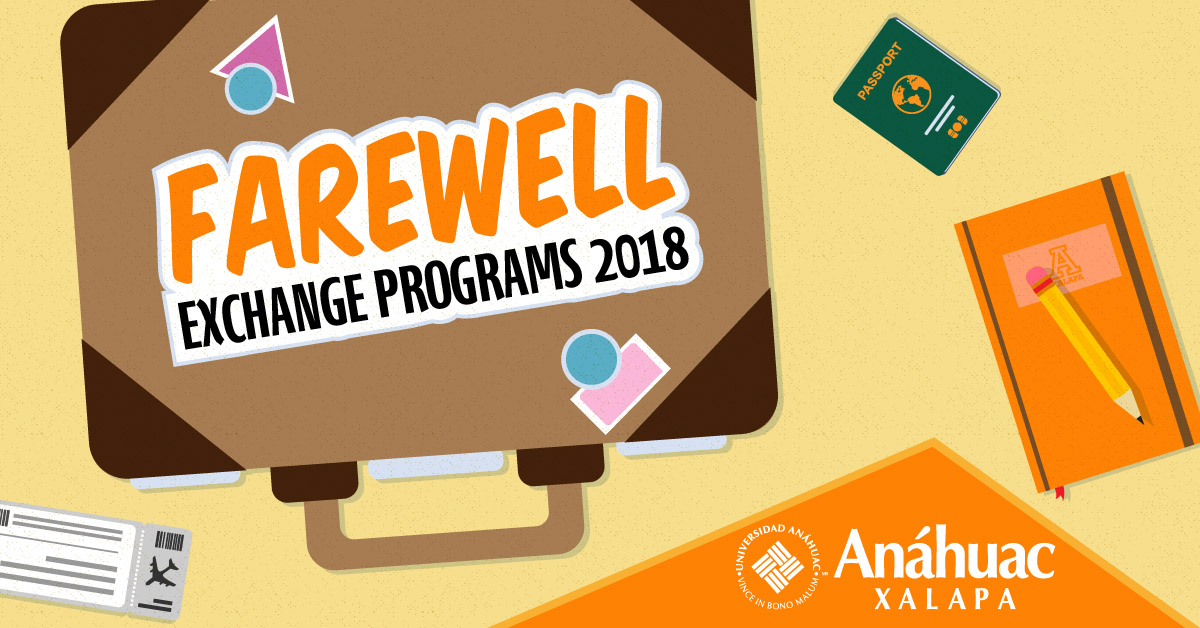 Farewell Exchange Programs 2018 | Universidad Anáhuac Veracruz
